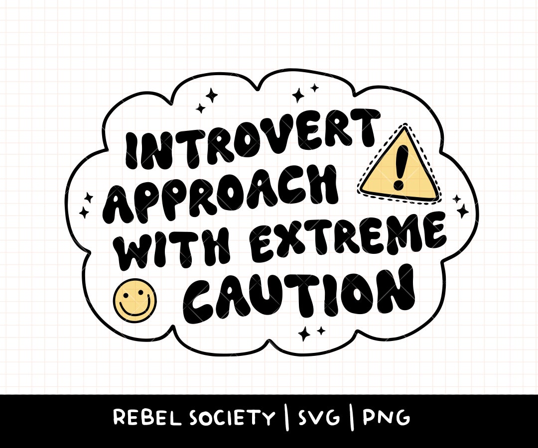 Introvert Approach With Caution SVG, Selectively Social Introvert ...