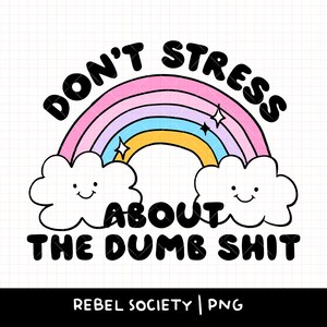 Don't Stress About the Dumb Shit PNG Healthy Boundaries, Mental Health ...