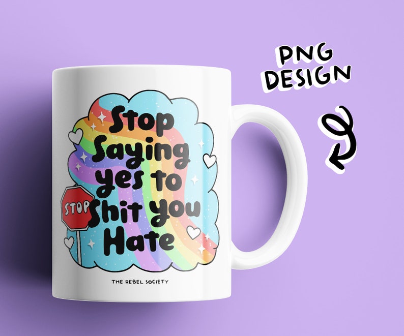 Stop Saying Yes to Shit You Hate PNG Healthy Boundaries, Mental Health ...