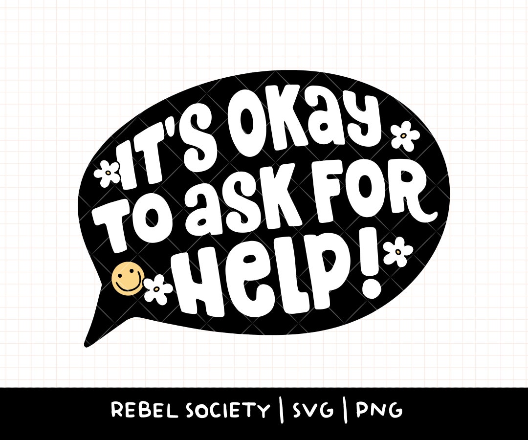 It's Okay to Ask for Help SVG, Probably Anxious, Trendy SVG Mental ...