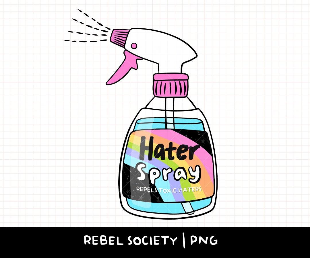 Hater Repellent Spray Sarcastic Snarky PNG Toxic People Trendy PNG ...