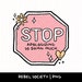 SVG PNG Stop Apologizing so Damn Much, Trendy Png, Stop Sign SVG ...