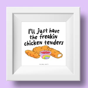 I'll Just Have the Freakin Chicken Tenders Snarky PNG T-shirt Sticker ...