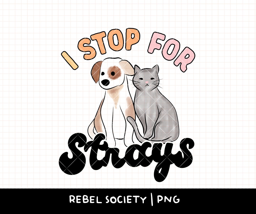 I Stop for Strays PNG, Dog Mama Dog Mom Fur Mama Dog Lover Pets Pet ...