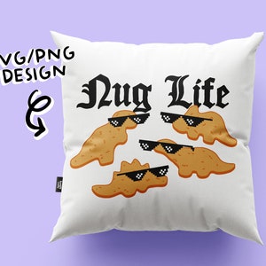 Nug Life PNG Trendy SVG Cute Svg Sticker T-shirt Designs Dino Nuggets ...