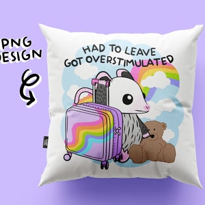 Overstimulated Opossum PNG Dead Inside Trendy T-shirt Snarky Cute ...