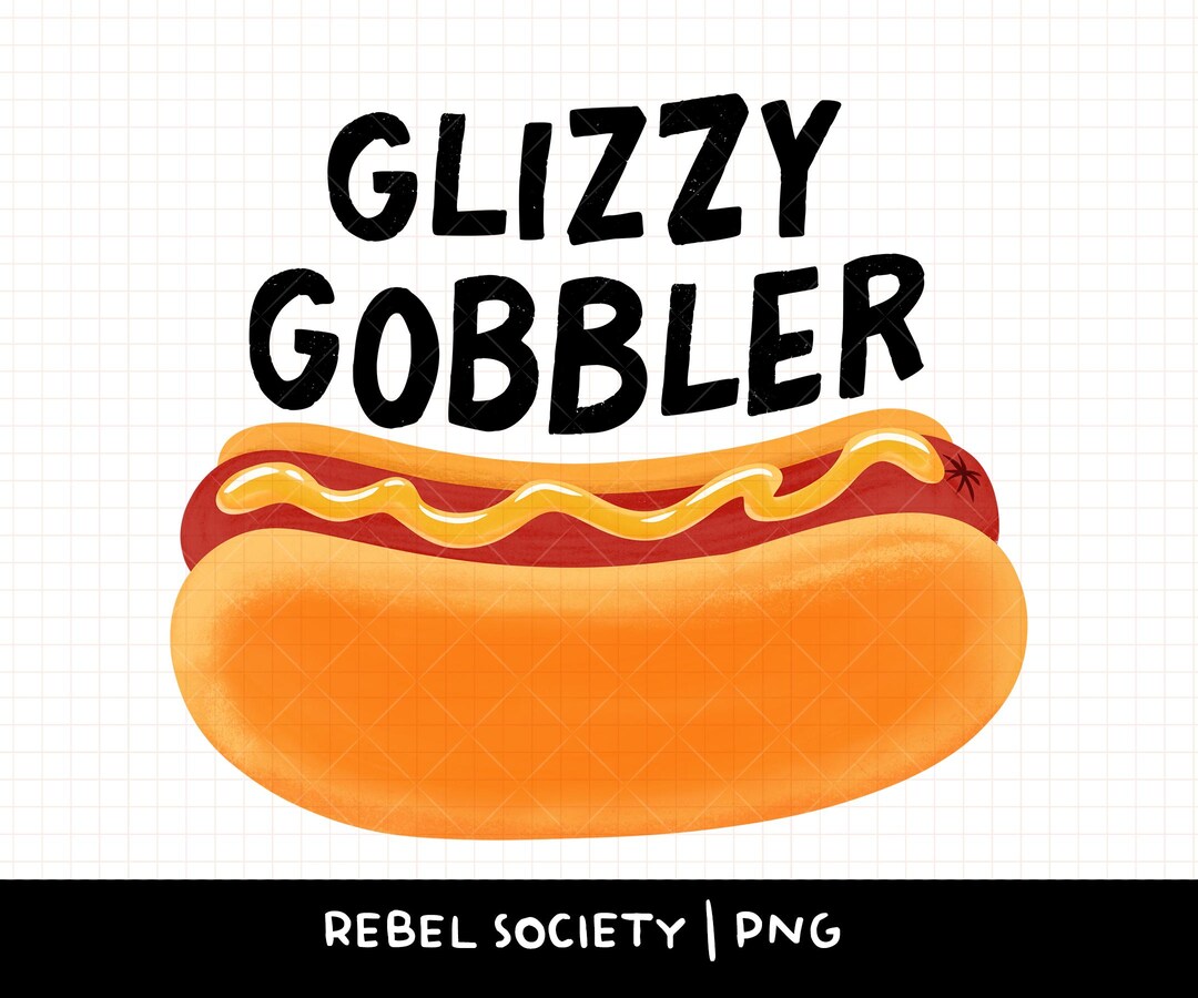 Glizzy Gobbler PNG Hot Girls Love Hotdogs Cute Sticker Designs Adult ...