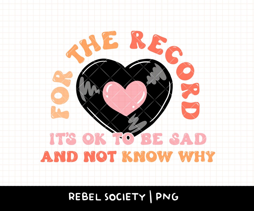 For the Record It's Ok to Be Sad PNG Doing My Best Mental Health ...