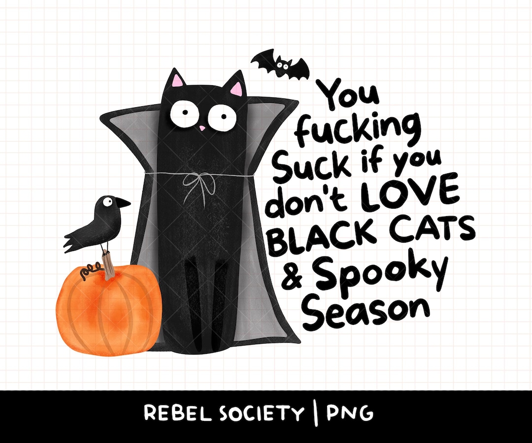 Spooky Season Snarky Sarcastic Black Cat PNG Summerween, Halloween Fall ...