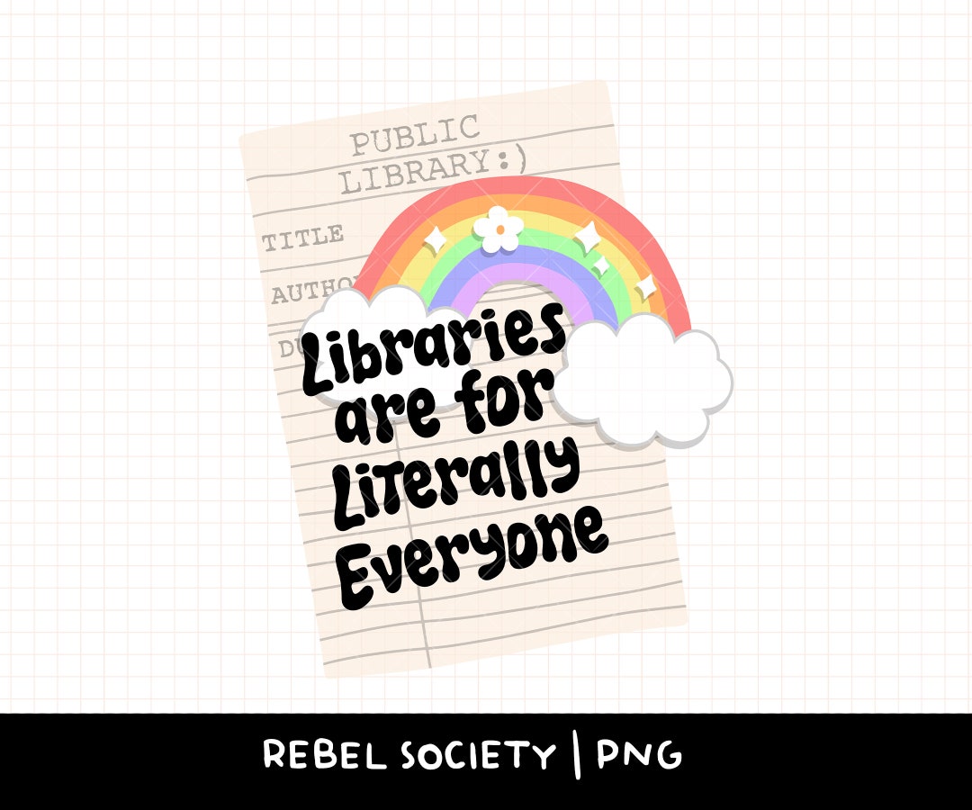 Libraries Are for Everyone PNG Support Your Local Library Retro Vintage ...