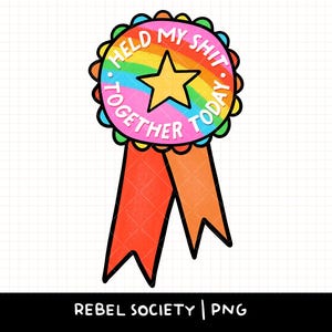 Held My Shit Together Award Ribbon PNG Popular Trendy Sticker PNG ...