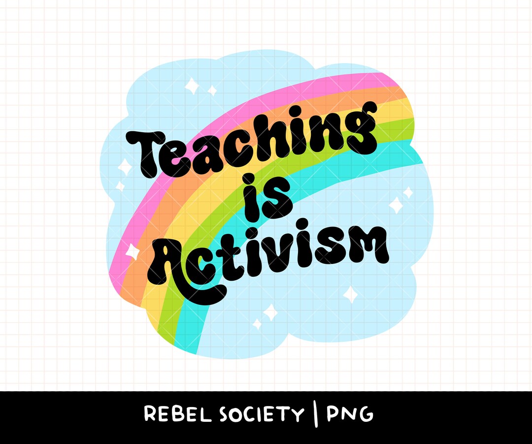 Teaching is Activism PNG, Teaching History is NOT a Crime Activist ...
