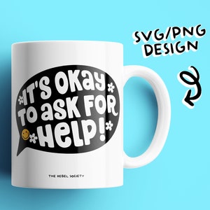 It's Okay to Ask for Help SVG, Probably Anxious, Trendy SVG Mental ...