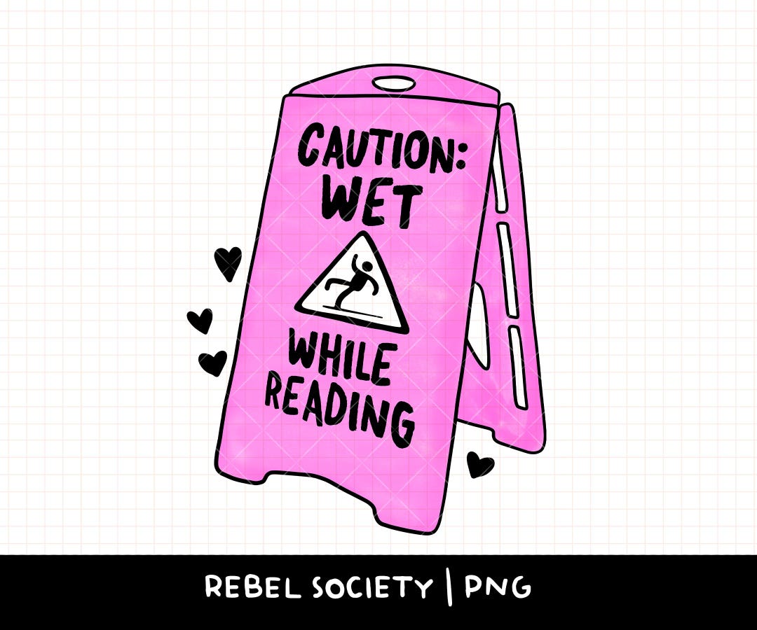 Caution Wet While Reading PNG Trendy PNG Reading Smut PNG Book Nerd ...
