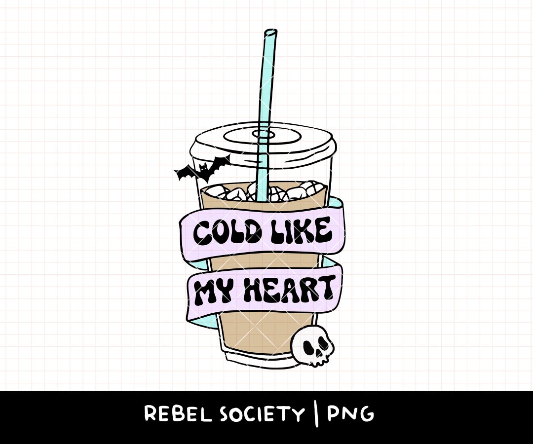 Cold Like My Heart PNG, Iced Coffee Sticker Design Coffee Witchcraft ... Cold Like My Heart PNG, Iced Coffee Sticker Design Coffee Witchcraft ...
