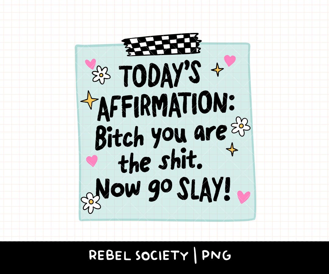 Positive Affirmations Note to Self PNG Cute Sarcastic Sticker Designs ...