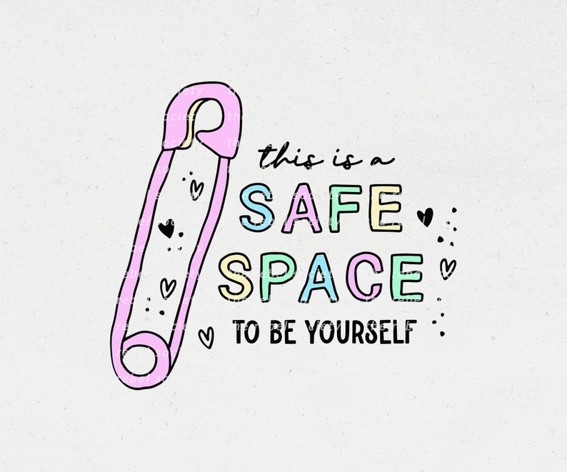 SVG - PNG Safe Space to Be Yourself Inclusion Poster, Counselor ...