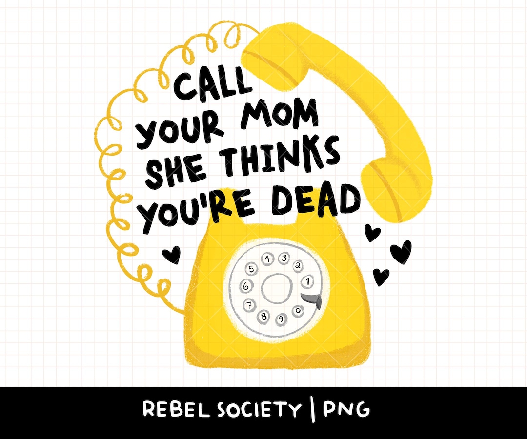 Call Your Mom PNG Retro Vintage Rotary Phone Snarky Sarcastic Popular ...