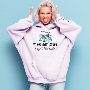 If You Got Issues I Got Tissues SVG, Trendy SVG Mental Health Awareness ...