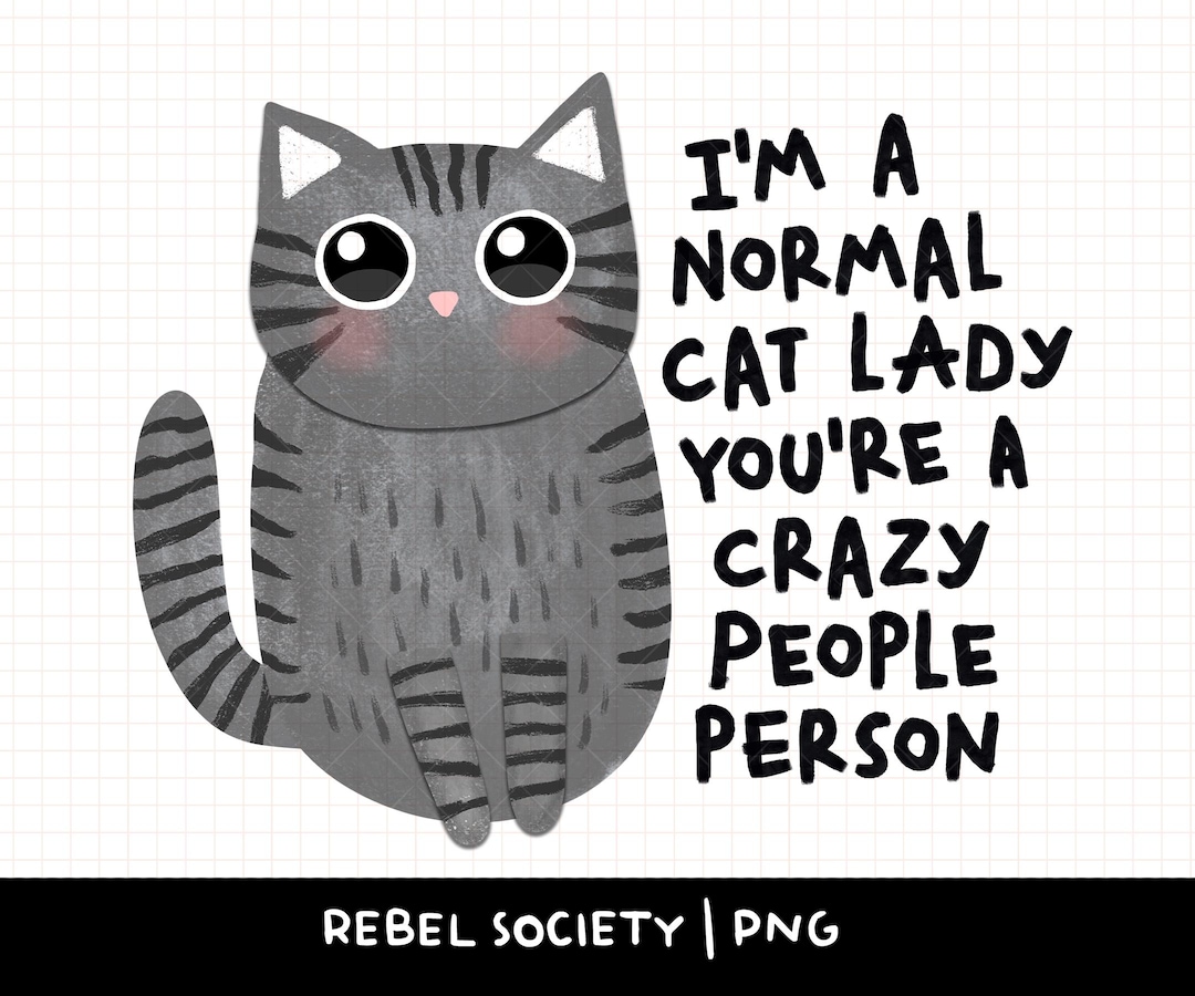 Cat Lady PNG It is What It is FML Cute Trendy PNG Mental Health ...