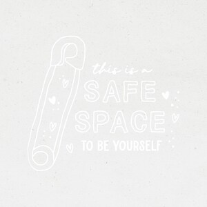 SVG - PNG Safe Space to Be Yourself Inclusion Poster, Counselor ...