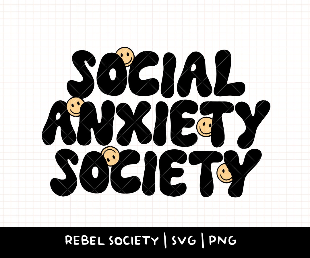 Social Anxiety Society SVG, Mental Health SVG, Trendy SVG T-shirt ...