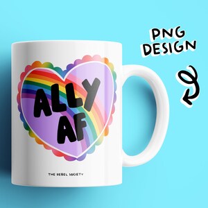 Ally Af PNG LGBTQ Pride Month Love is Love Equality Gay Bi Trans ...