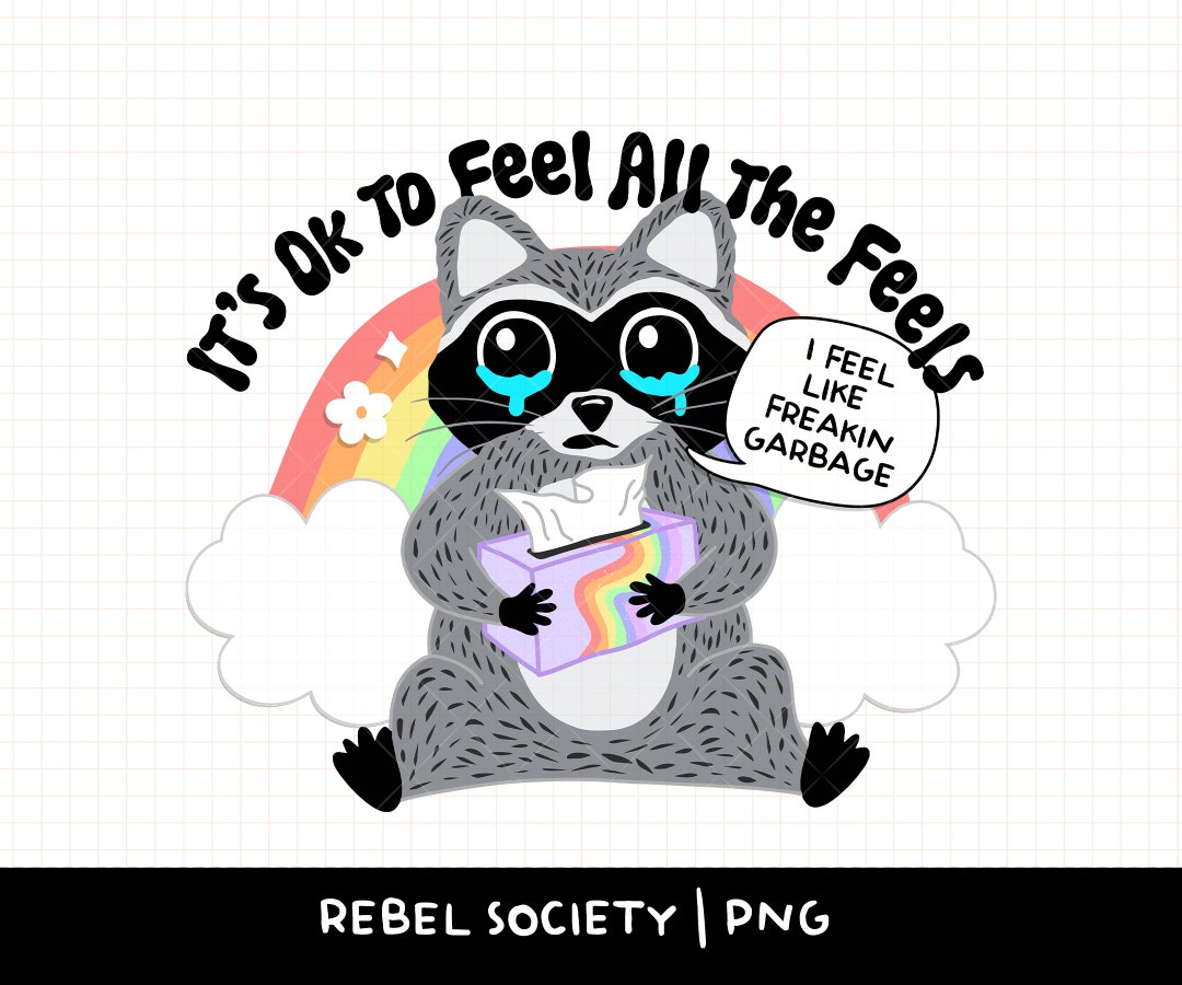 I Feel Like Garbage PNG Spoonie Chronic Pain Survivor Raccoon Dumpster ...