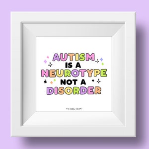 Autism is a Neurotype Not a Disorder PNG Celebrate Minds of All Kinds ...