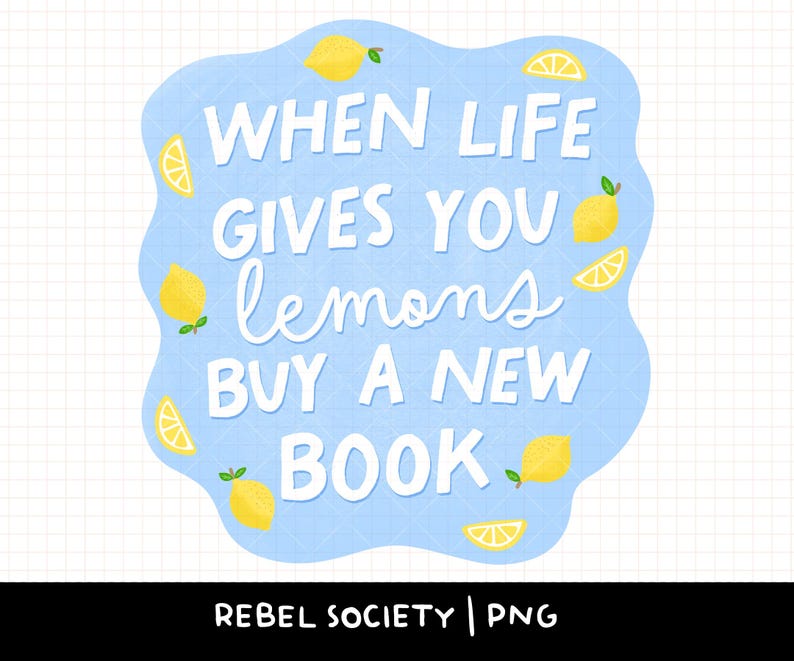 When Life Gives You Lemons Bookish PNG Cute Kindle Sticker Designs ...