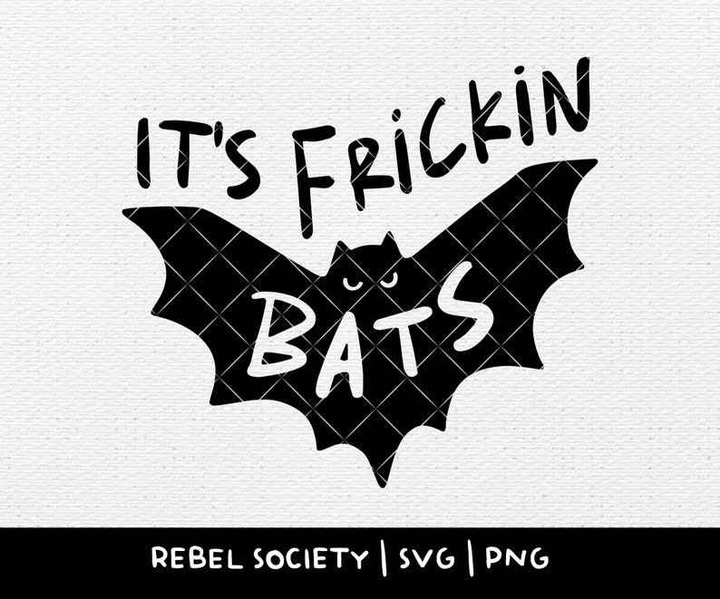 SVG PNG It's Frickin Bats I Love Halloween Cute Bat - Etsy