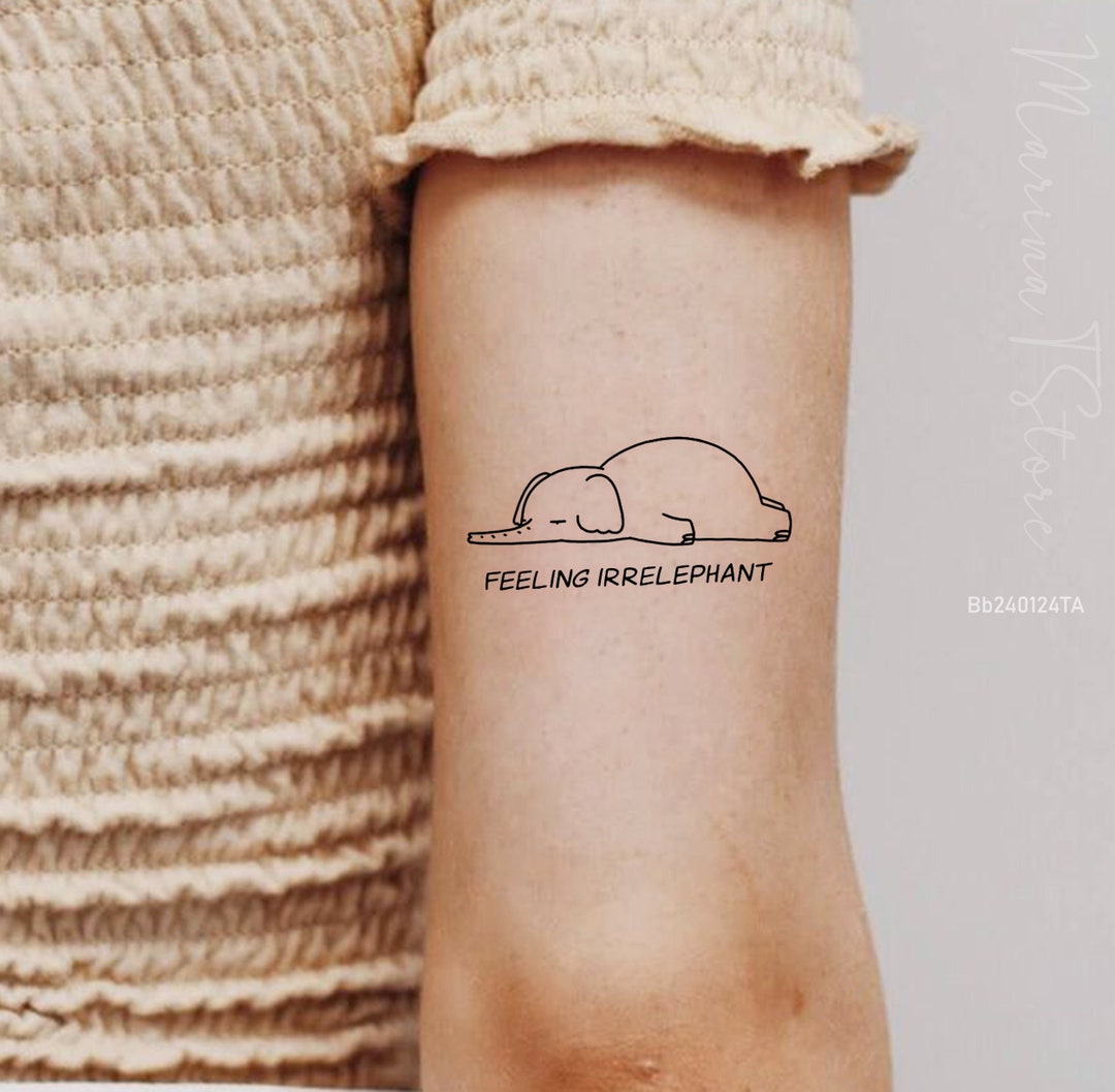 Feeling Irrelephant Elephant Temporary Tattoo-funny Elephant Tattoo ...