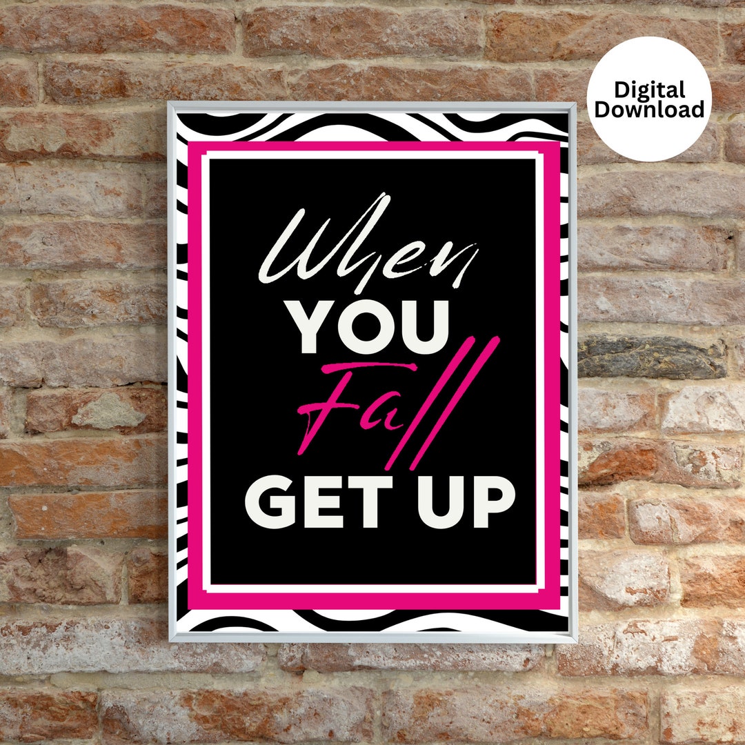 When You Fall Get up Printable, Quotes Art, Black Art, Inspiration ...