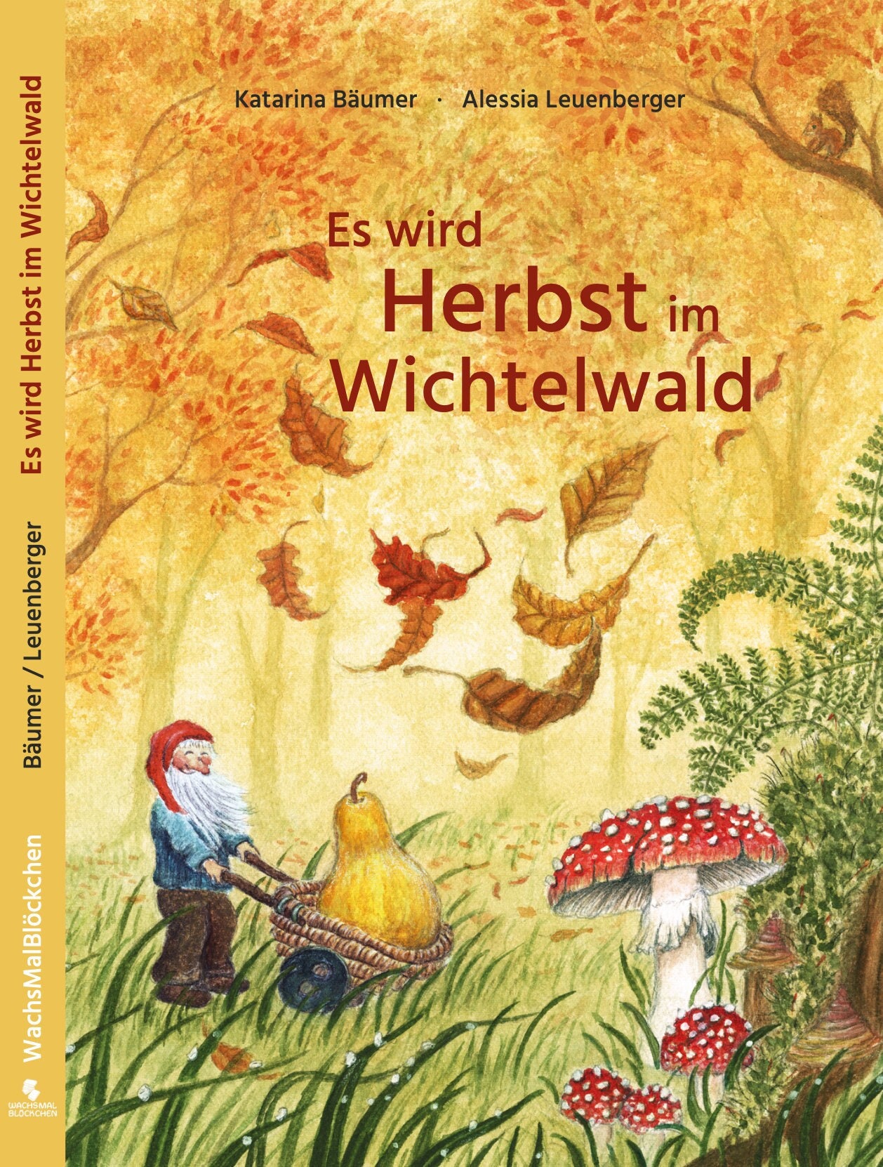 Es wird Herbst im Wichtelwald - Bilderbuch, Kinderbuch, Waldorf, Zwerge ...