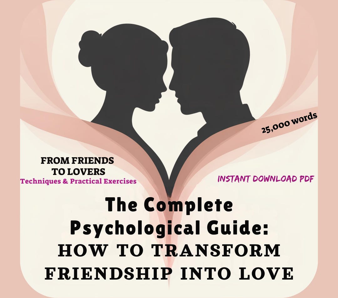 From Friends to Lovers Guide | Relationship Psychology PDF | Transform ...