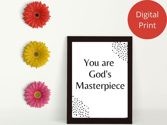 You Are God's Masterpiece Wall Art Digital Printable | Etsy
