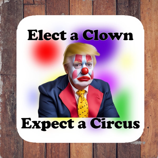 Elect a Clown Expect a Circus - Etsy Elect a Clown Expect a Circus - Etsy