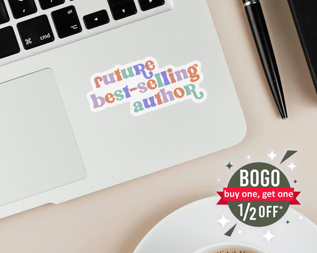 Future Best-selling Author Sticker, Author Vinyl Sticker, Sticker for ...