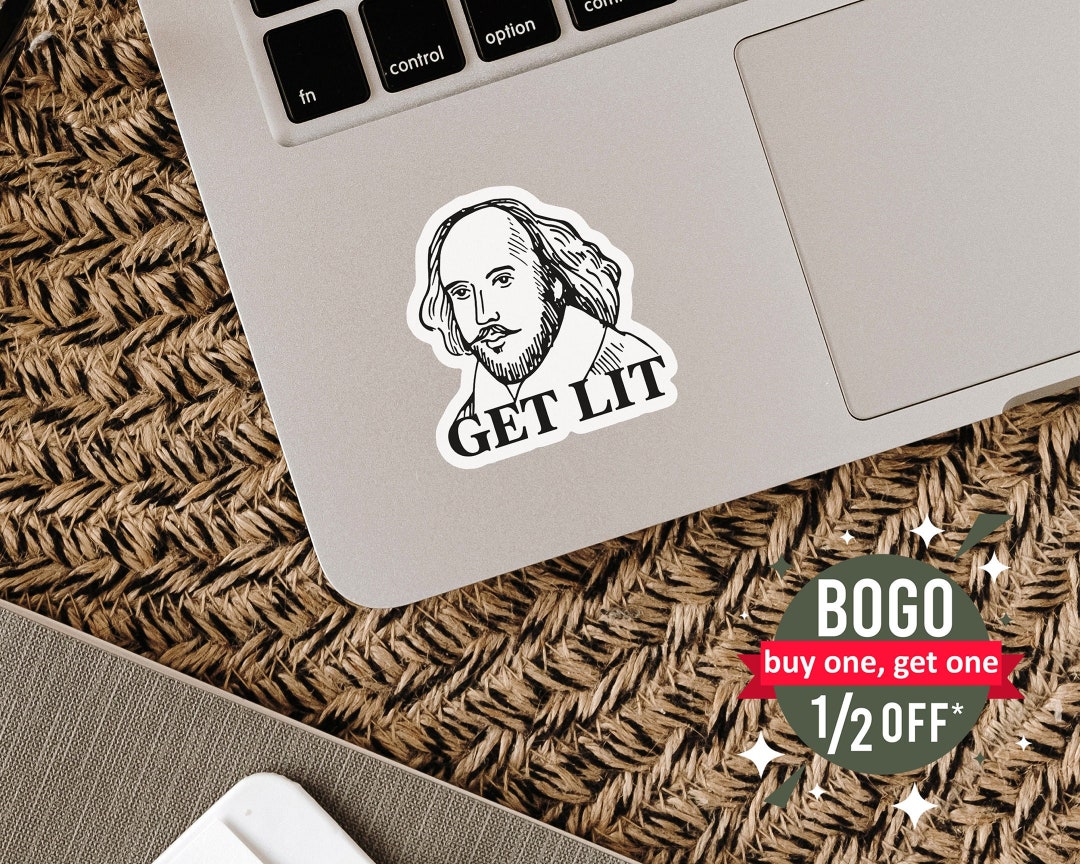 Shakespeare Sticker, William Shakespeare, Get Lit Sticker, Book Gift ...