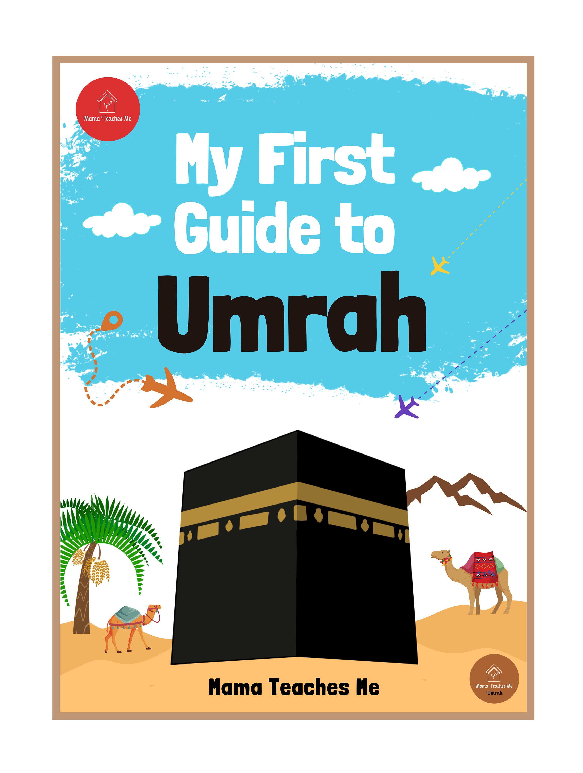 My First Guide to Umrah // Kids Educational Printable // Umrah Guide ...