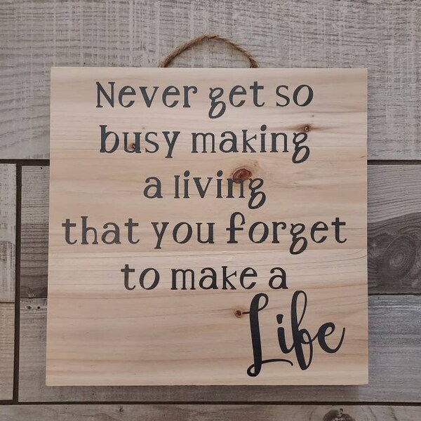 Never Get so Busy - Etsy