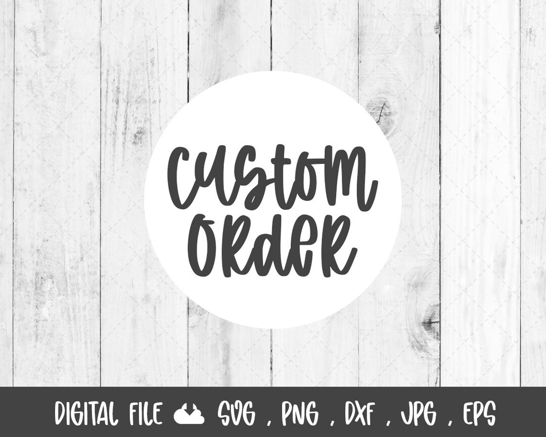 Custom Order Listing Svg Files for Cricut, Custom Illustration ...