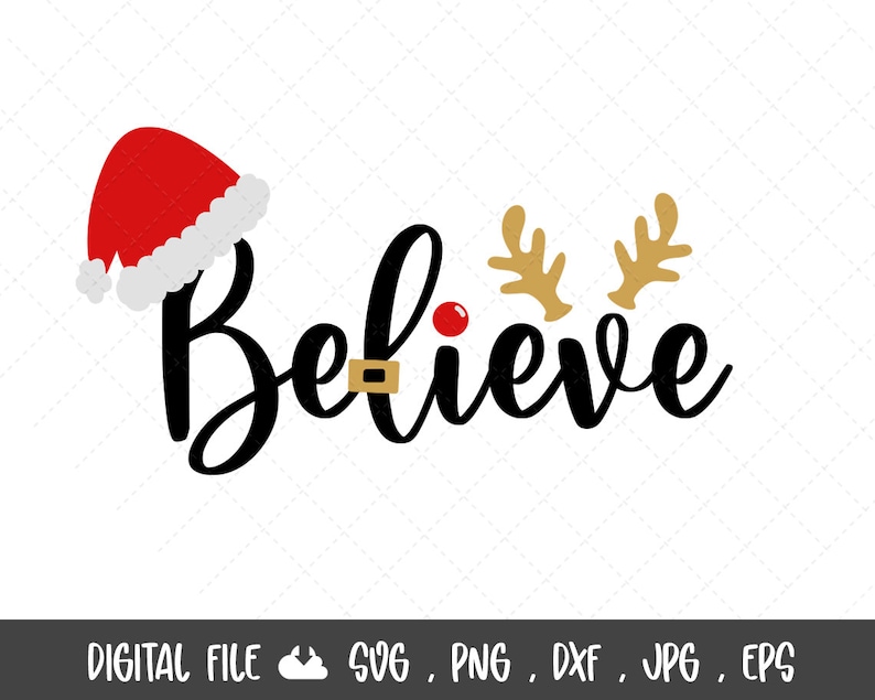 Believe SVG Christmas SVG Believe in Christmas Svg Believe - Etsy