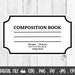 Composition Book Label Svg, Composition Notebook Label, Label for ...