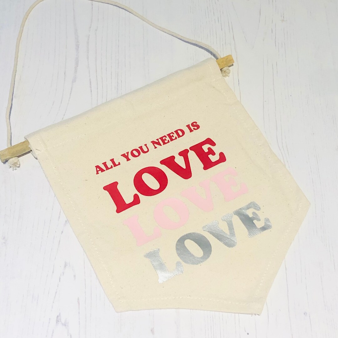 All You Need is Love Banner, Kids Room Decoration, Valentines Day ...