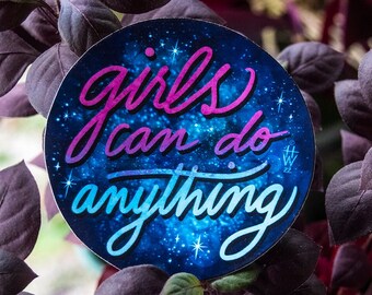 Girls Can Be Anything Vinyl Sticker Girls Can Be Anything Woman Sticker ...