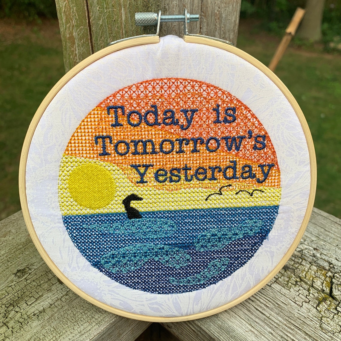 Today Is Tomorrows Yesterday 6 Embroidery Hoop | Etsy