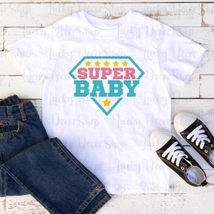 SUPER BABY Svg, Baby Shirt Svg, Baby Svg, Png, Dxf, Eps, Cut File ...