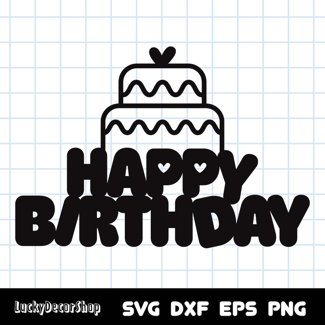 Buy Happy Birthday Svg, Cake Topper Svg, Birthday Cake Topper SVG, Cake ...