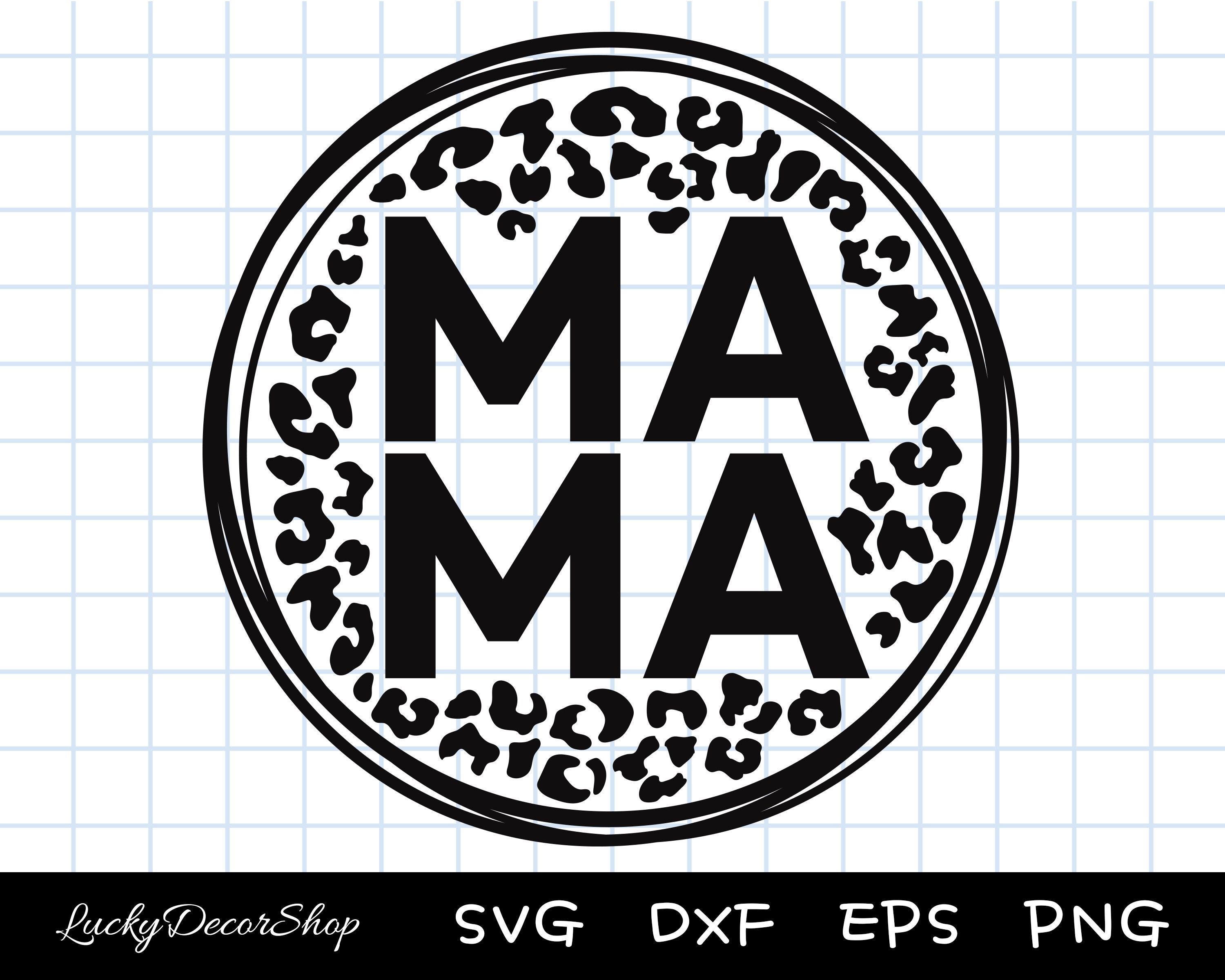 Mama Svg Mom Svg Leopard Mama Svg Circle Mama Svg Cheetah Etsy